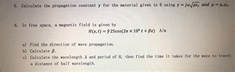 Solved 5 Calculate The Propagation Constant γ For The