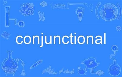 Conjunctional 百度百科
