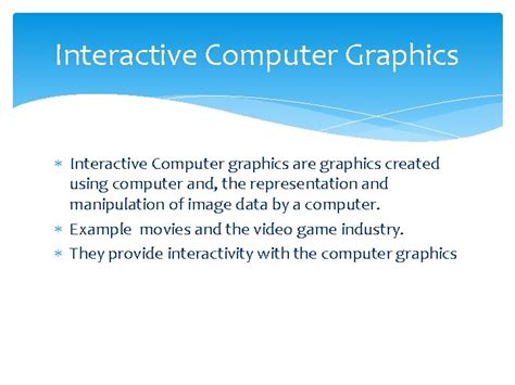 Some Basics Of Computer Graphics Interactive Computer Graphics