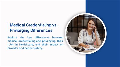 Medical Credentialing Vs Privileging Differences