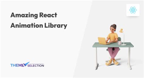 10 Amazing React Animation Library 2024 Themeselection