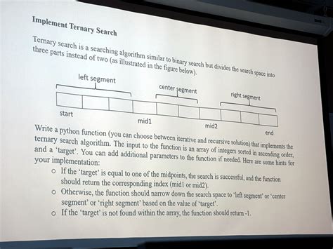 implement ternary search ternary search is a searching algorithm