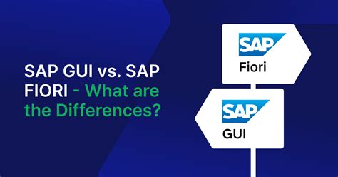 Sap Gui Vs Sap Fiori A Comprehensive Guide Pathlock