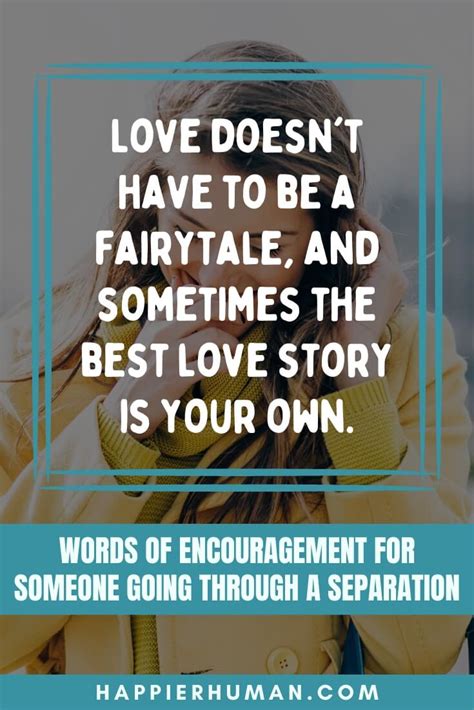 Love Separation Quotes 85 Words Of Encouragement For Someone Going