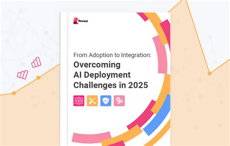 From Adoption To Integration Overcoming Ai Deployment Challenges In 2025 Reveal Embedded