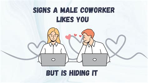 Signs A Male Coworker Likes You Jnsyu