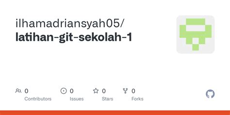 Github Ilhamadriansyah Latihan Git Sekolah