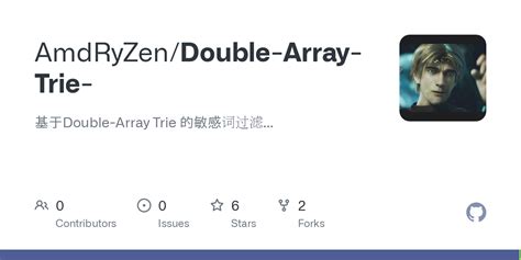Github Amdryzendouble Array Trie 基于double Array Trie 的敏感词过滤
