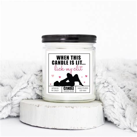 Funny Men T Ideas Candles When This Candle Is Lit Lick My Clit Gi