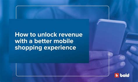 How To Unlock Revenue With A Better Mobile Shopping Experience Ecommerce Fastlane