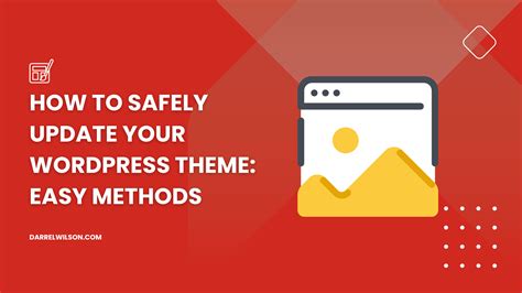 How To Safely Update Your Wordpress Theme Easy Methods