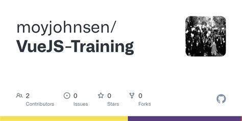 Github Moyjohnsenvuejs Training
