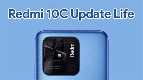 Redmi 10c Update Life And Plans Xiaomiui Net