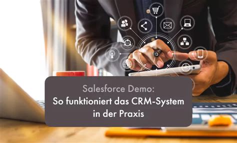 Salesforce Demo So Funktioniert Das Crm System In Der Praxis Salesforce Demo So Funktioniert Das Crm System In Der Praxis