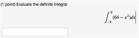 Solved Evaluate The Definite Integral Integral Chegg Com