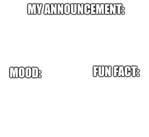 Announcement Blank Template Imgflip