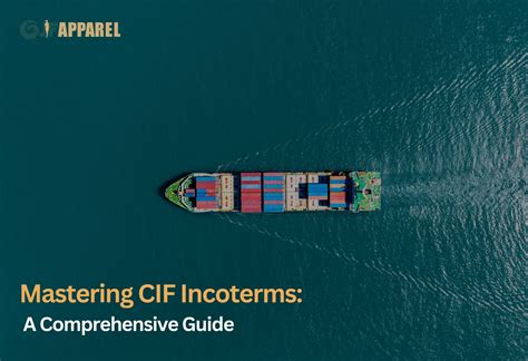 Mastering Cif Incoterms A Comprehensive Guide