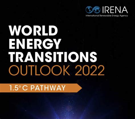 Дэлхийн эрчим хүчний шилжилт хэтийн төлөв тайлангаас онцлох хэсгүүд Сэргээгдэх эрчим хүч