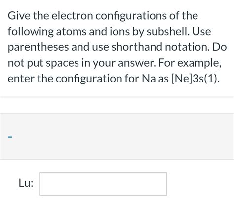 Solved Give The Electron Configuration Of Lutetium By