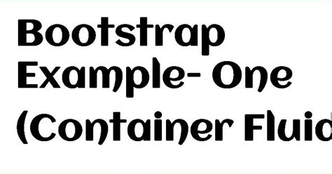 Coding Tutorial For Beginners Bootstrap Example Two Container Fluid