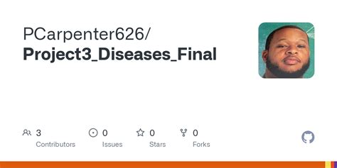 github pcarpenter626 project3 diseases final