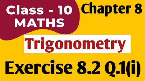 Trigonometry Trigonoetry Class 10 Chapter 8 Exercise 82 Q1i Trigonometry10th Maths
