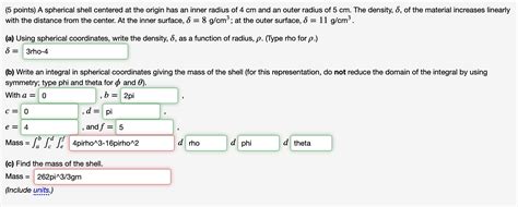 solved 5 points a spherical shell centered at the origin