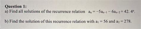 Solved Question A Find All Solutions Of The Recurrence Chegg