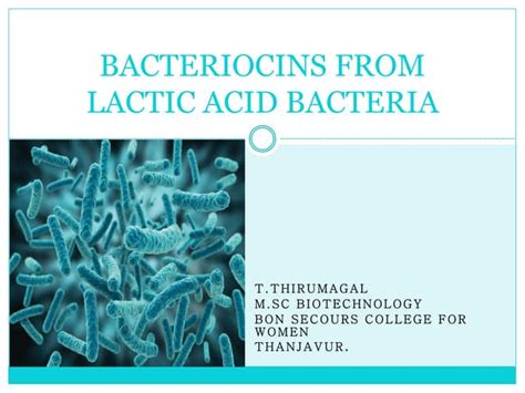 Bacteriocins From Lactic Acid Bacteria Pptx