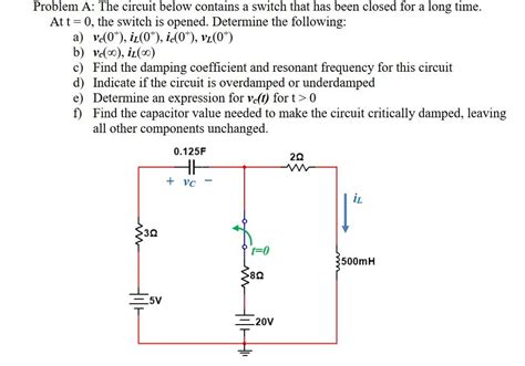 Solved Problem A The Circuit Below Contains A Switch That Chegg
