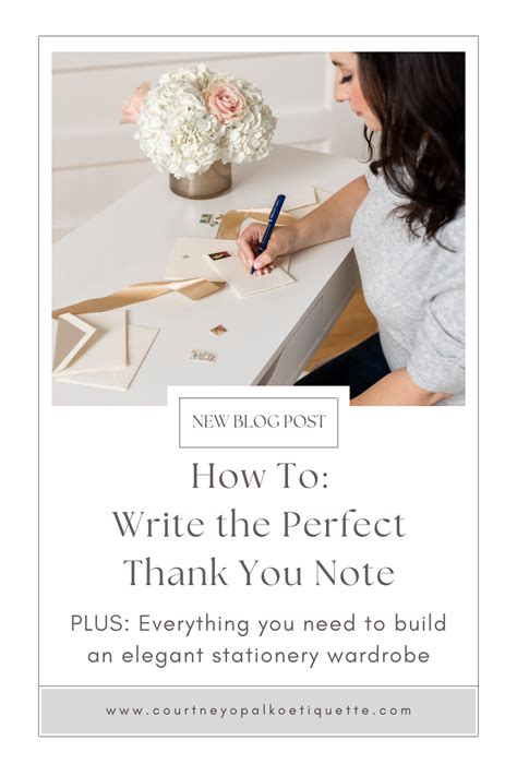 How To Write The Perfect Thank You Note Courtney Opalko Etiquette