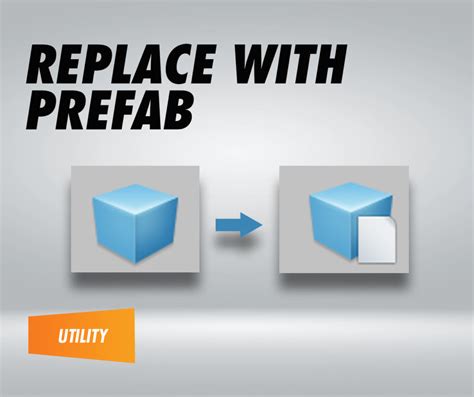 Replace With Prefab Filebase For Unity