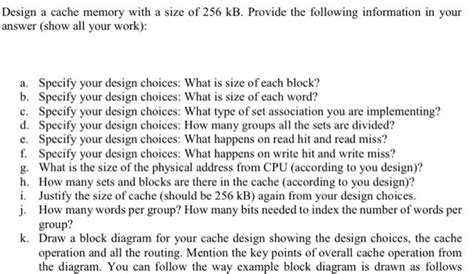 Solved Design A Cache Memory With A Size Of KB Provide Chegg