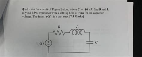 Solved Q Given the circuit of Figure Below where C μF Chegg