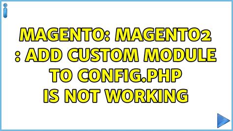 Magento Magento2 Add Custom Module To Configphp Is Not Working 2