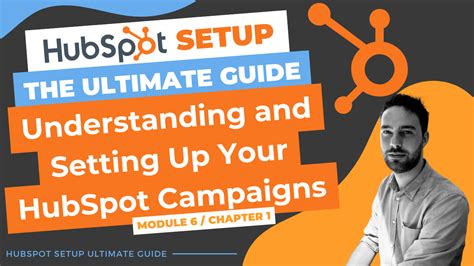 Understanding And Setting Up Your Hubspot Campaigns