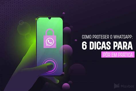 Como proteger o WhatsApp dicas para pôr em prática