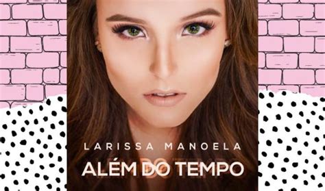 Álbum De Larissa Manoela Terá Pegada Mais Pop E Dançante