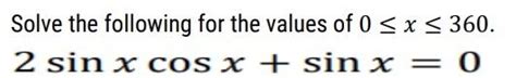 Solved Solve The Following For The Values Of