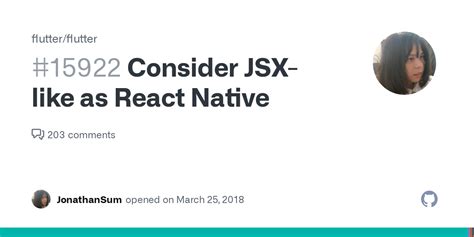 Consider Jsx Like As React Native · Issue 15922 · Flutterflutter · Github