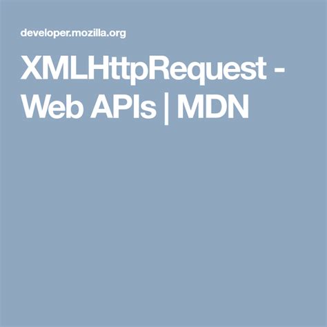 Xmlrequest Web Apis Mdn