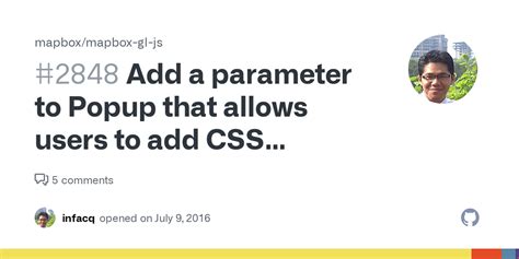 Add A Parameter To Popup That Allows Users To Add Css Classes · Issue 2848 · Mapboxmapbox Gl