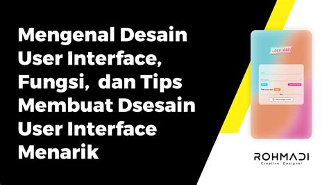 Mengenal User Interface Fungsi Dan Tips Membuat Dsesain User
