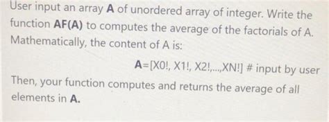 solved user input an array a of unordered array of integer