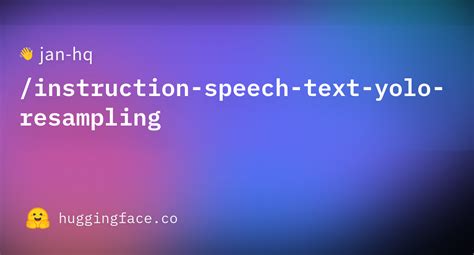 data train 00040 of 00049 parquet · jan hq instruction speech text yolo resampling at main