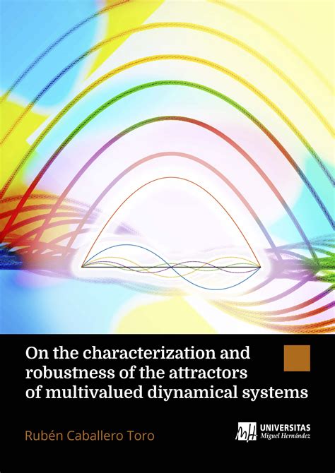 On The Characterization And Robustness Of The Attractors Of Multivalued Dynamical Systems