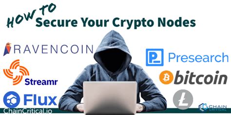How To Secure Your Crypto Nodes Chain Critical