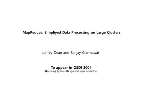 Ppt Mapreduce Simpliyed Data Processing On Large Clusters