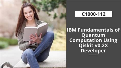 c1000 112 ibm fundamentals of quantum computation using qiskit v0 2x