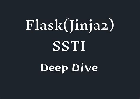 Deep Dive Into Flask Server Side Template Injection By Ilyes Haddad